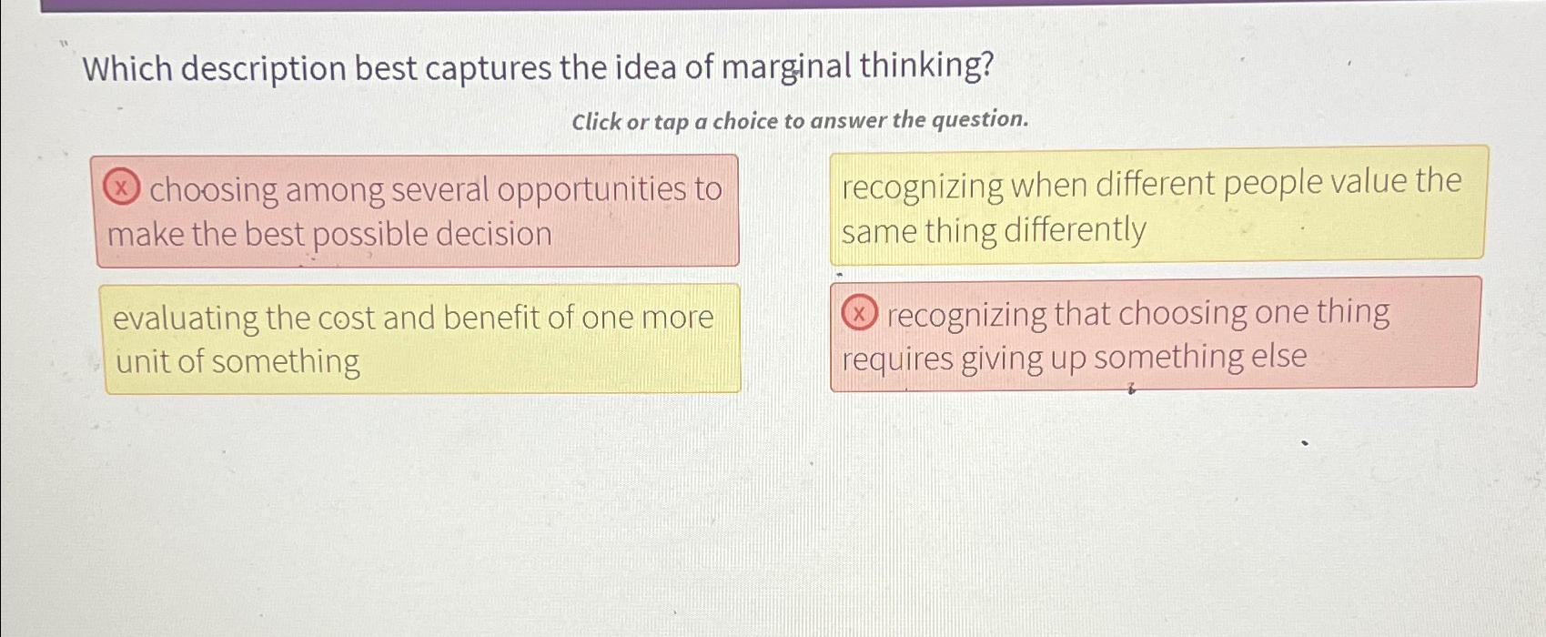 Solved Which description best captures the idea of marginal | Chegg.com