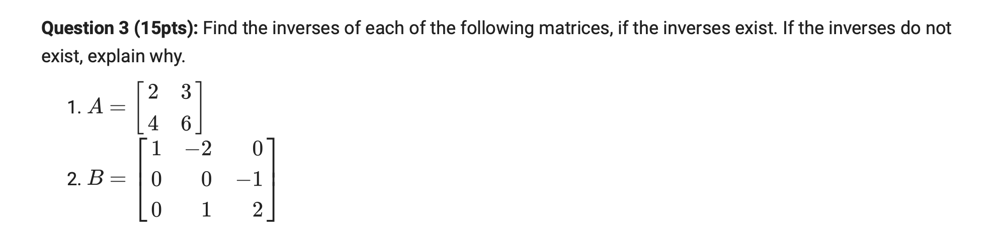 Solved Question 3: Find the inverses of each of the | Chegg.com