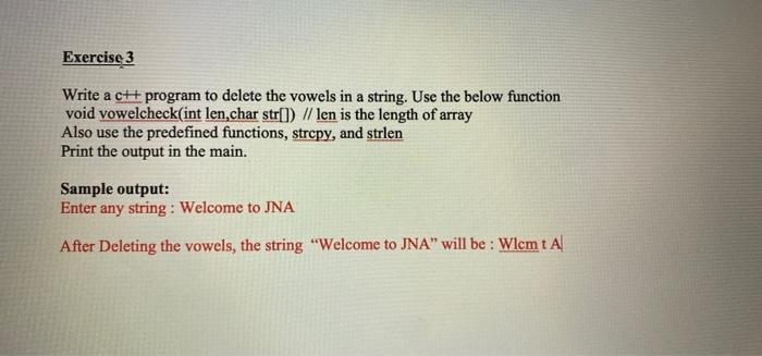 Solved Exercise 3 Write a c++ program to delete the vowels | Chegg.com