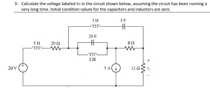 Solved 3- ﻿Calculate the voltage labeled vx ﻿in the circuit | Chegg.com