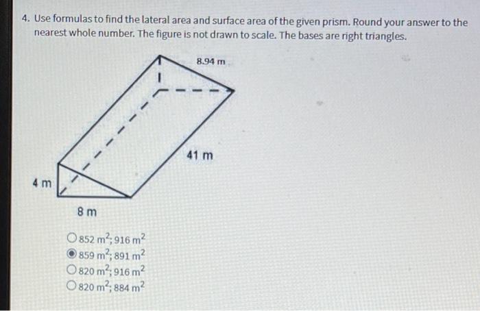 Solved 4. Use formulas to find the lateral area and surface | Chegg.com