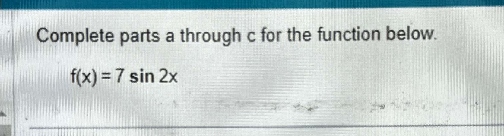 Solved Complete parts a through c ﻿for the function | Chegg.com