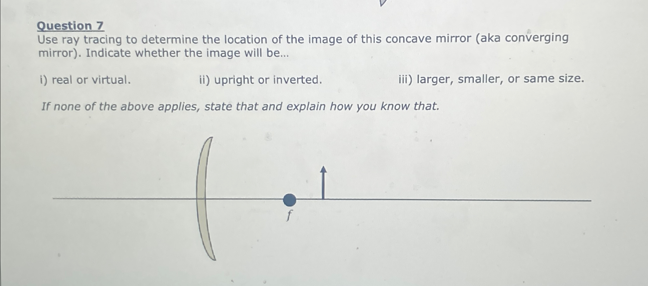 Solved Question 7Use ray tracing to determine the location | Chegg.com
