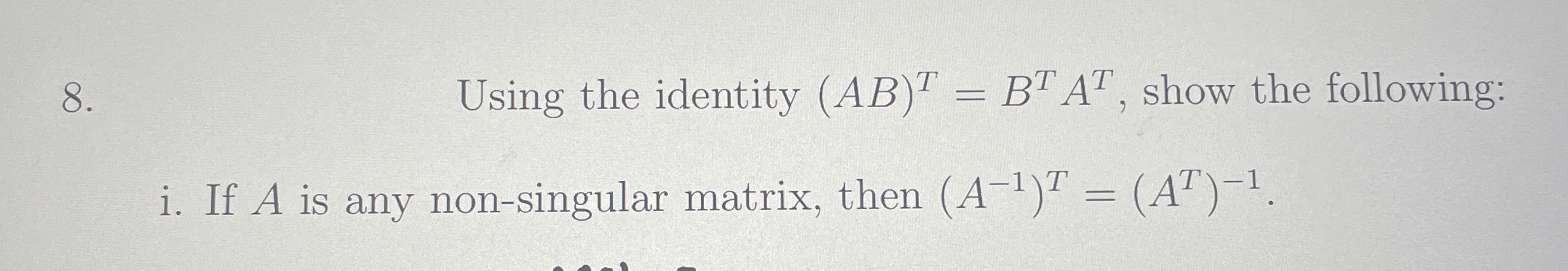 Solved Using the identity (AB)T=BTAT, ﻿show the following:i. | Chegg.com