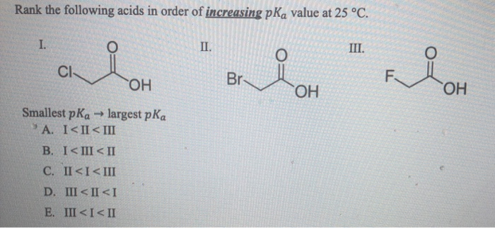 Solved Rank the following acids in order of increasing pKa | Chegg.com