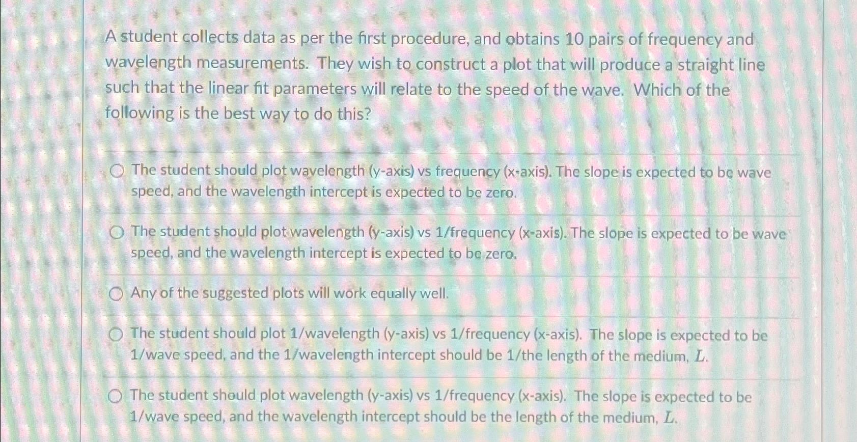 Solved A student collects data as per the first procedure, | Chegg.com