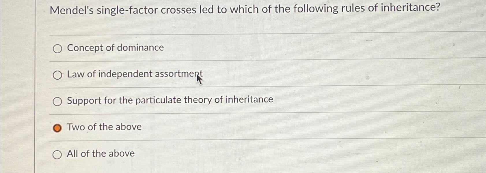 Solved Mendel's single-factor crosses led to which of the | Chegg.com