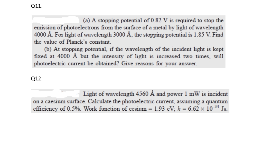Solved Q11.(a) ﻿A stopping potential of 0.82V ﻿is required | Chegg.com