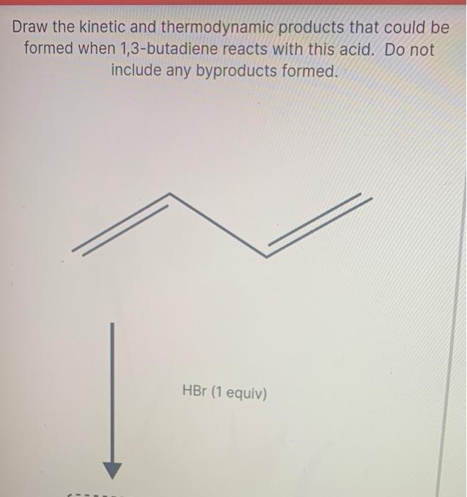 Solved Draw the major addition product for this reaction. Do | Chegg.com