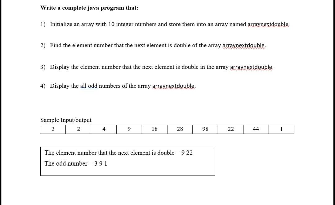 Solved Write a complete java program that: 1) Initialize an | Chegg.com