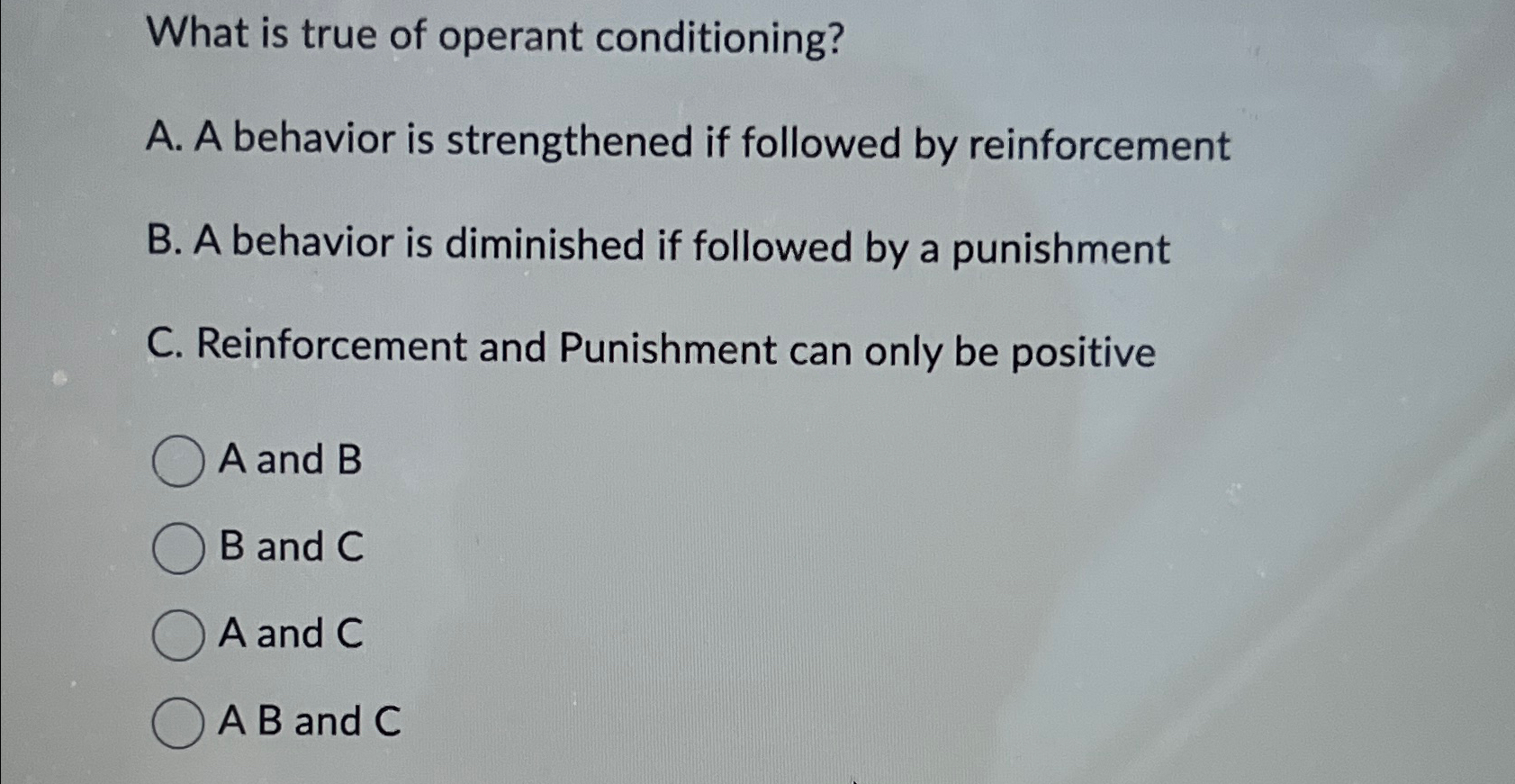 Solved What is true of operant conditioning?A. ﻿A behavior | Chegg.com