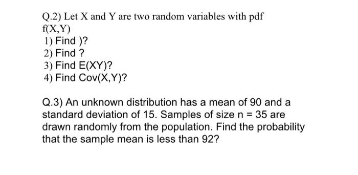 Solved Q.2) Let X and Y are two random variables with pdf | Chegg.com