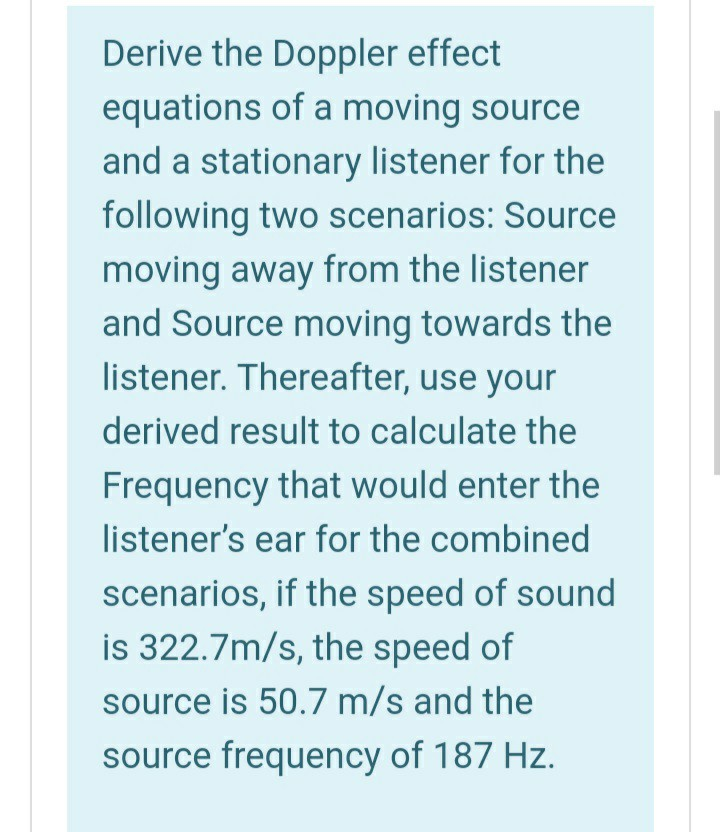 Solved Derive the Doppler effect equations of a moving | Chegg.com
