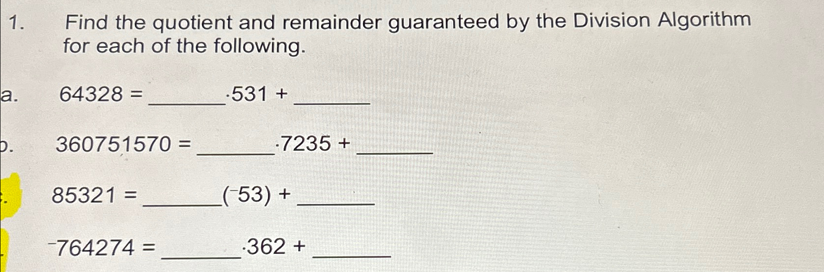 Solved Find the quotient and remainder guaranteed by the | Chegg.com