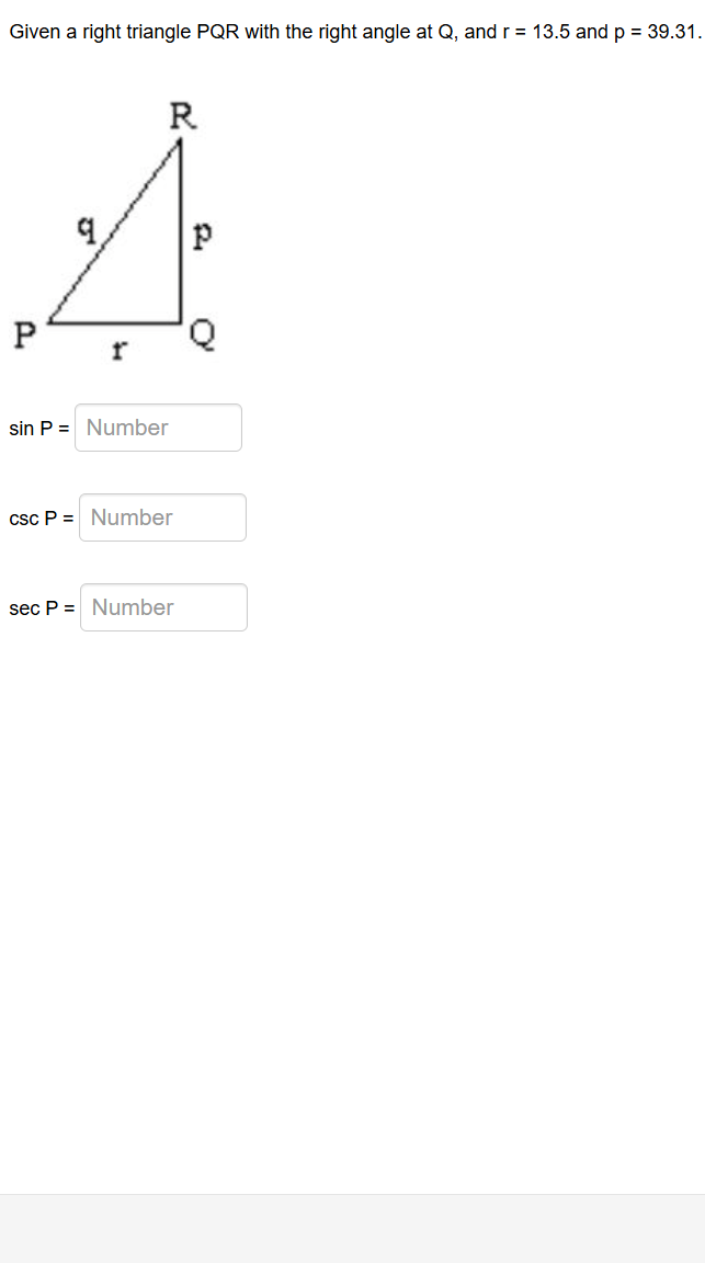 Solved Given a right triangle PQR ﻿with the right angle | Chegg.com
