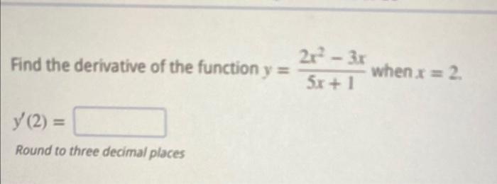 Solved Given the following function: y=3x(x−2)3 a. Evaluate | Chegg.com