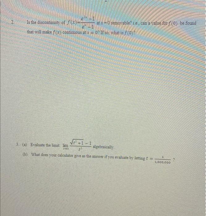 Solved Is the discontinuity of f(x)=e2−1e2x−1 at x=0 | Chegg.com