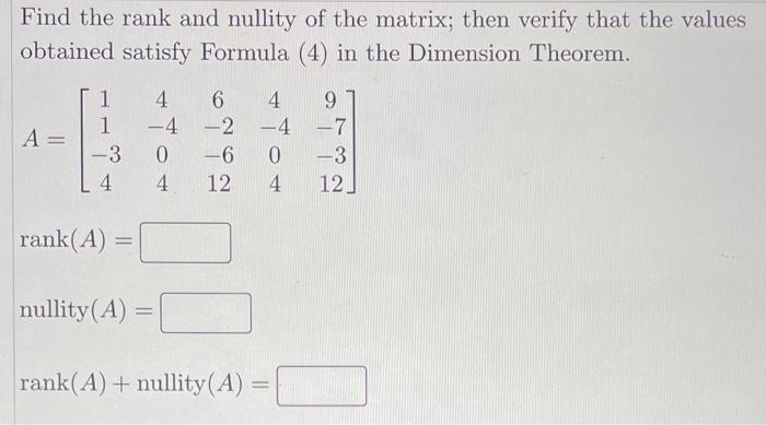 Solved Find the rank and nullity of the matrix; then verify | Chegg.com