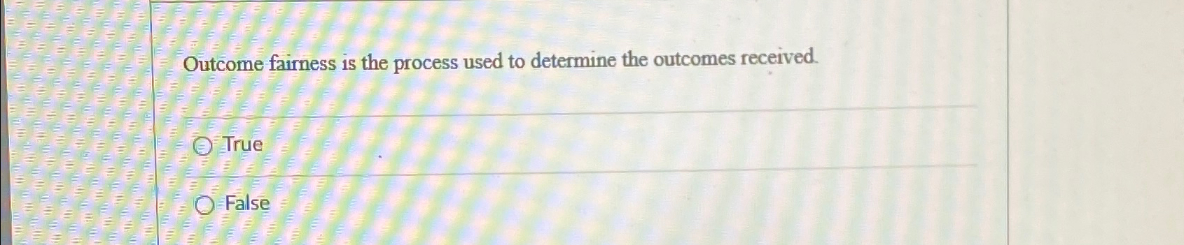 Solved Outcome fairness is the process used to determine the | Chegg.com
