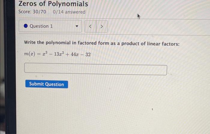 Solved Zeros of Polynomials Score: 30/700/14 answered Write | Chegg.com