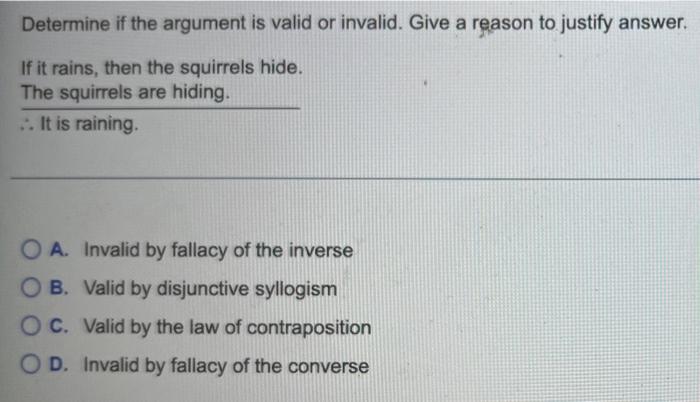 Solved Determine if the argument is valid or invalid. Give a | Chegg.com