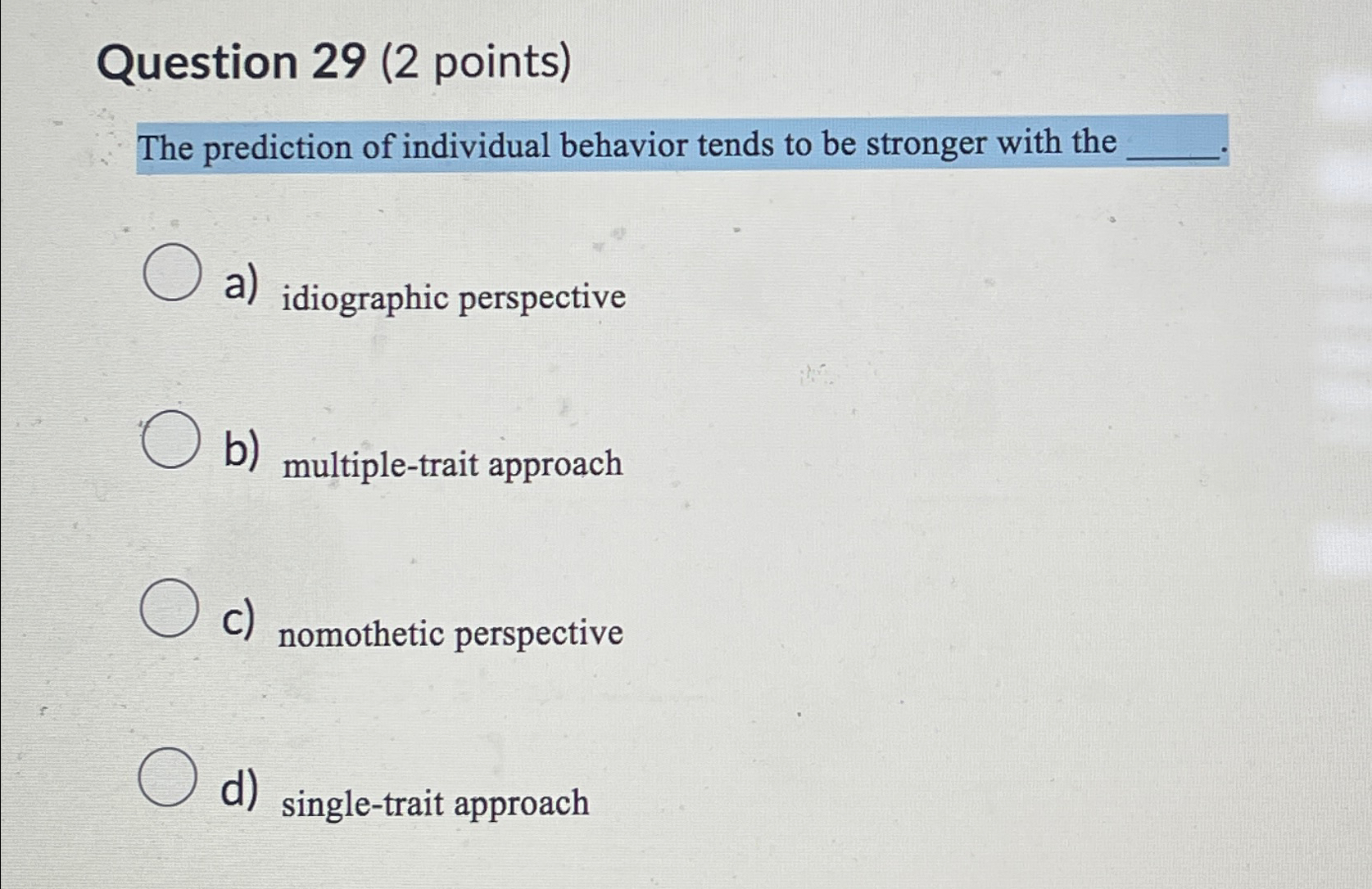 Solved Question 29 (2 ﻿points)The prediction of individual | Chegg.com