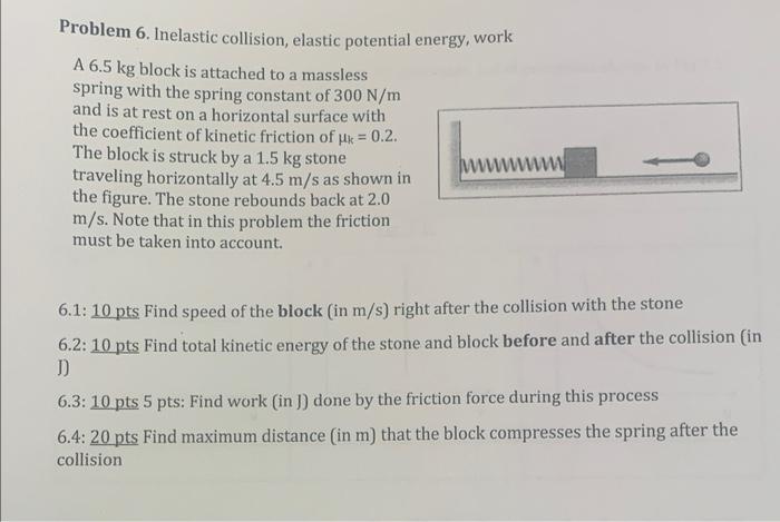 Solved A 6.5 kg block is attached to a massless spring with | Chegg.com