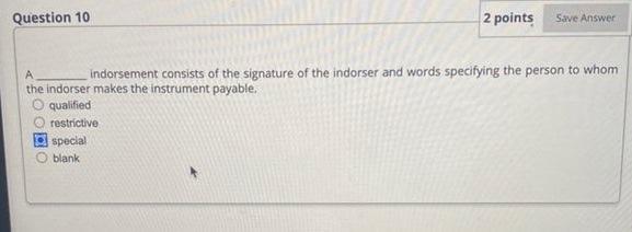 Solved Question 10 2 points Save Answer A indorsement | Chegg.com