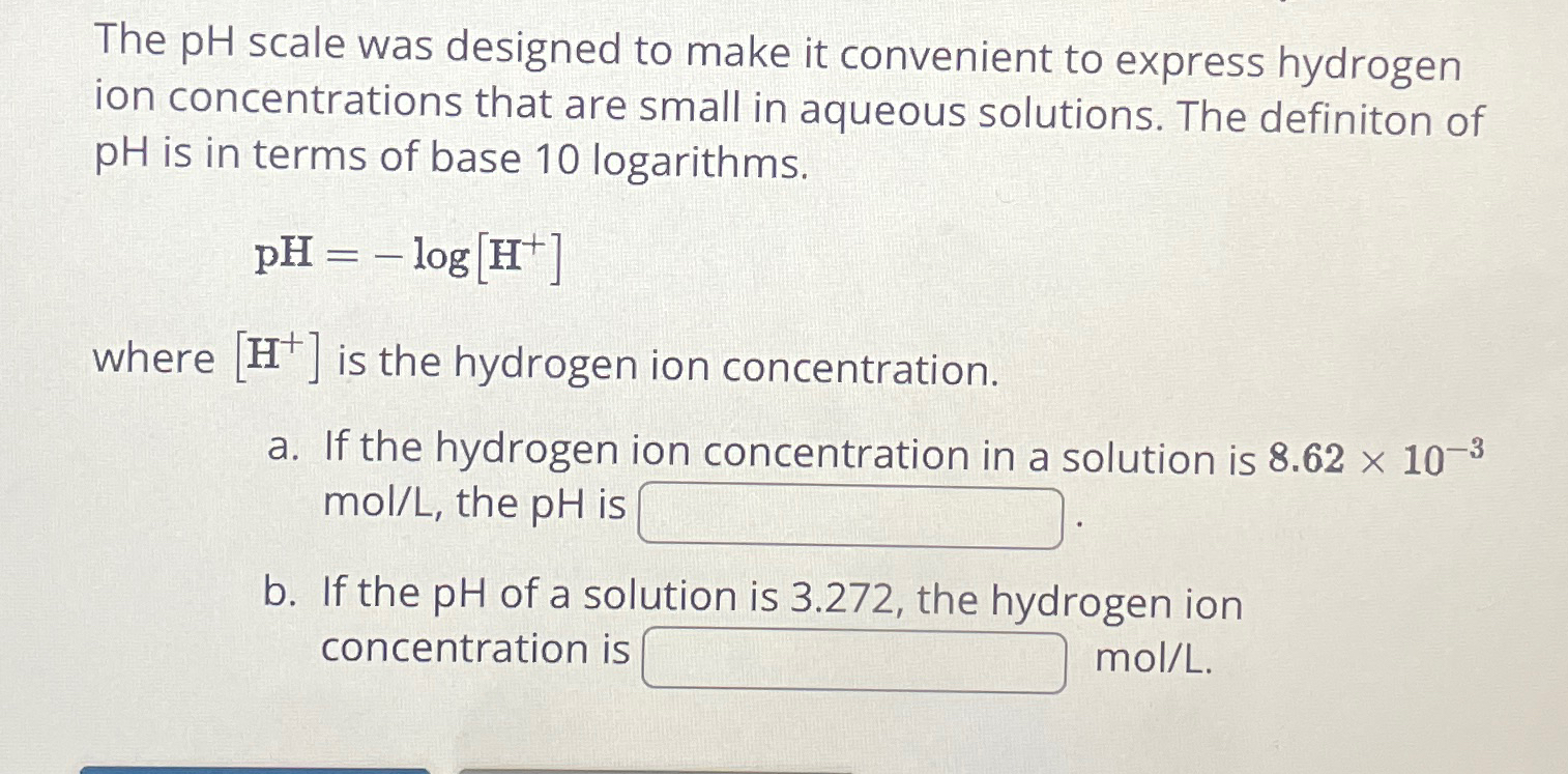 Solved The pH scale was designed to make it convenient to | Chegg.com