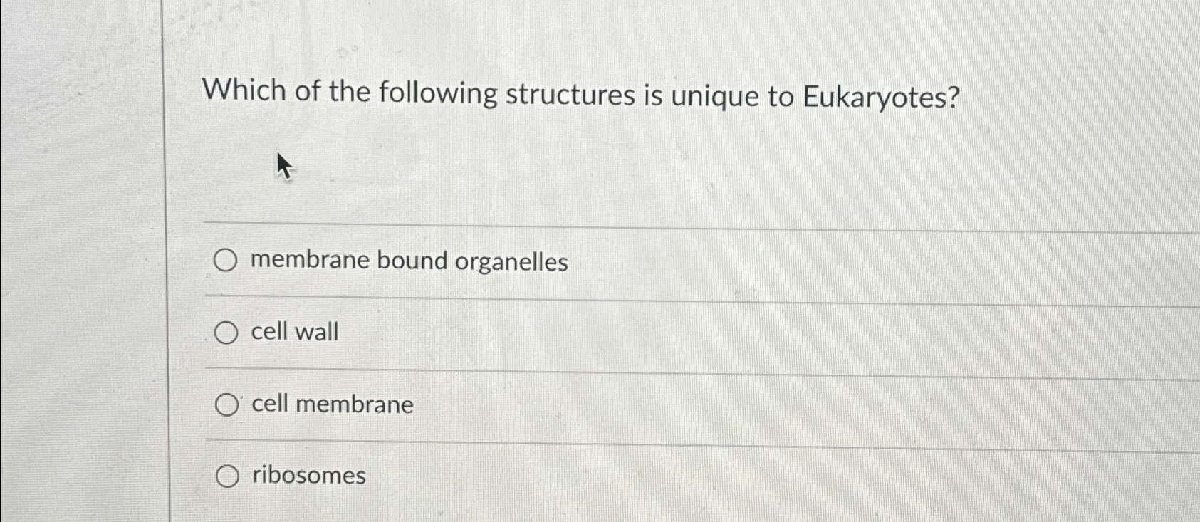 Solved Which of the following structures is unique to | Chegg.com