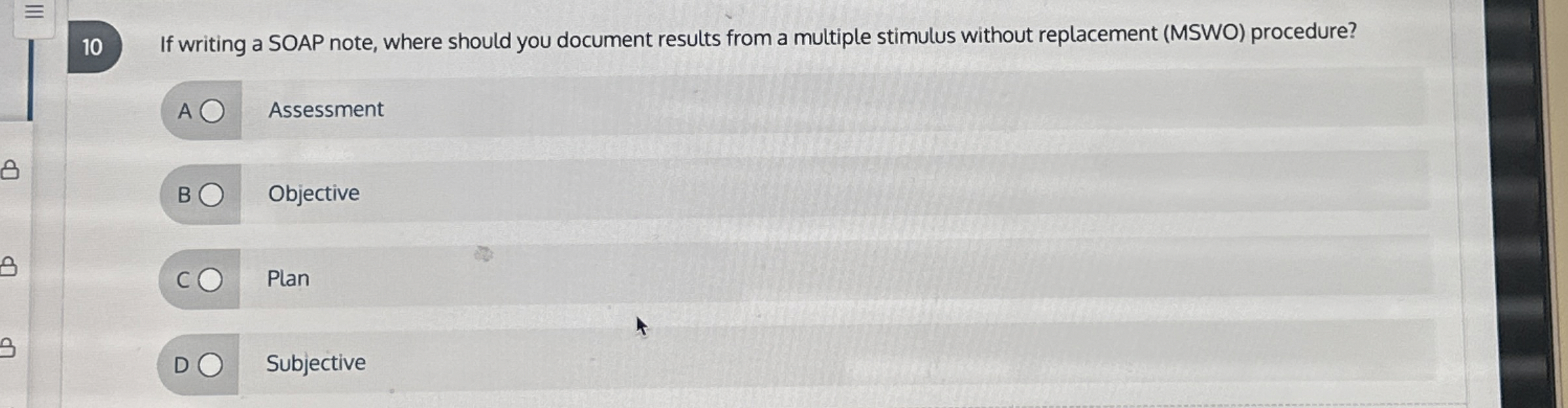 Solved 10 ﻿If writing a SOAP note, where should you document | Chegg.com