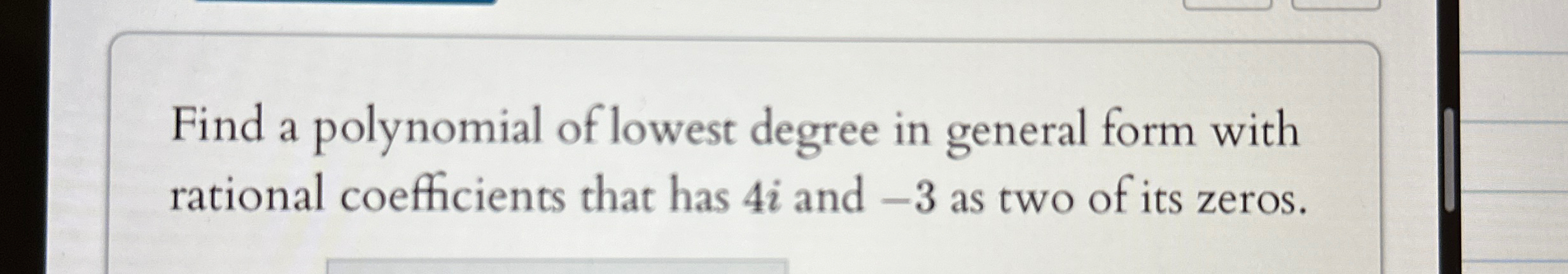 Solved Find a polynomial of lowest degree in general form | Chegg.com