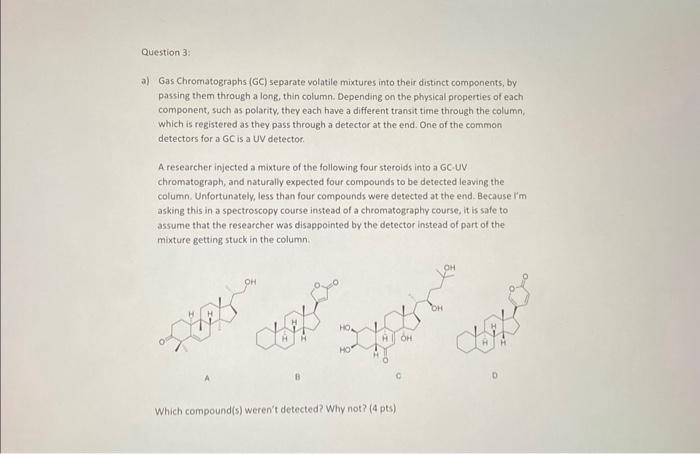Solved a) Gas Chromatographs (GC) separate volatile mixtures | Chegg.com