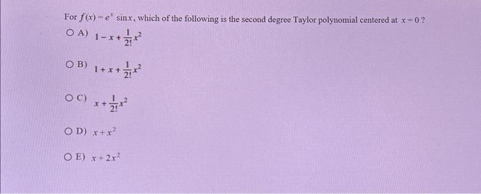 Solved For f(x)=exsinx, which of the following is the second | Chegg.com