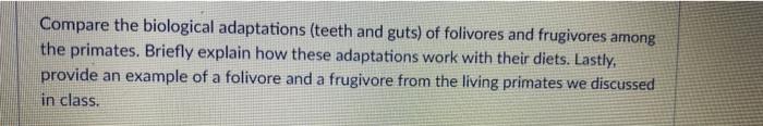 Solved Compare the biological adaptations (teeth and guts) | Chegg.com