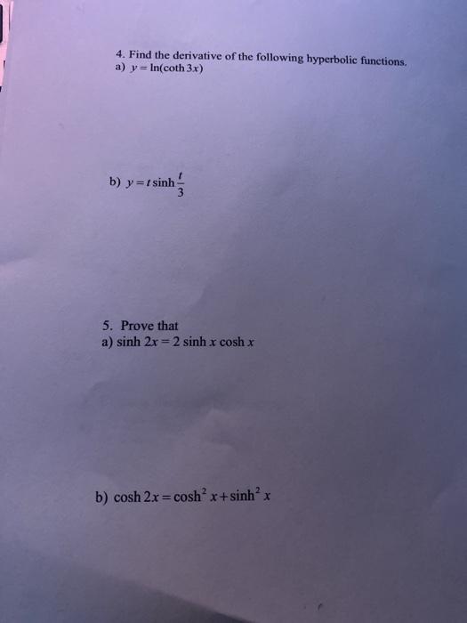 Solved 4. Find the derivative of the following hyperbolic | Chegg.com