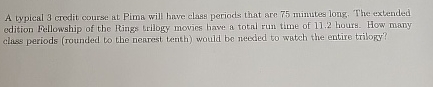 A typical 3 ﻿credit course at Pima will have class | Chegg.com