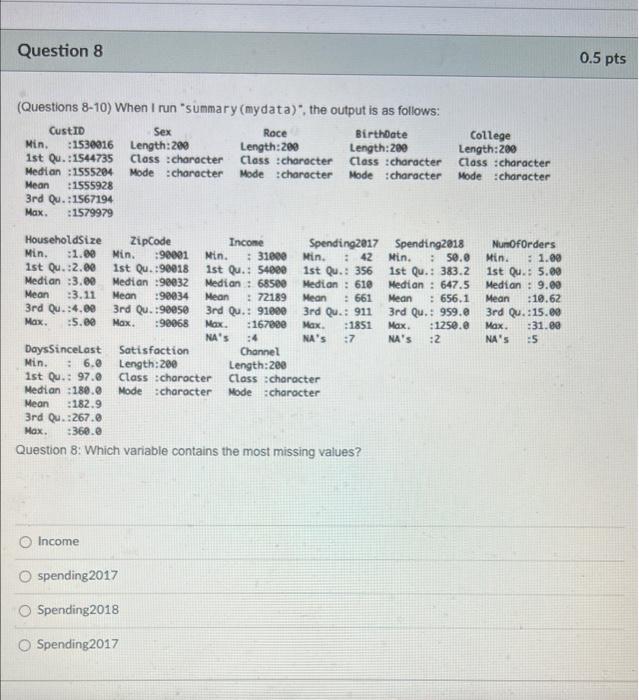 Solved Question 8 0.5 pts (Questions 8-10) When I run | Chegg.com