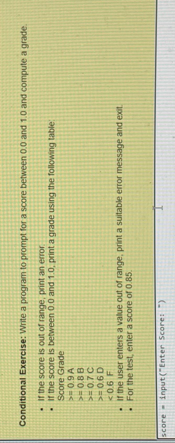 Solved Conditional Exercise: Write a program to prompt for a | Chegg.com