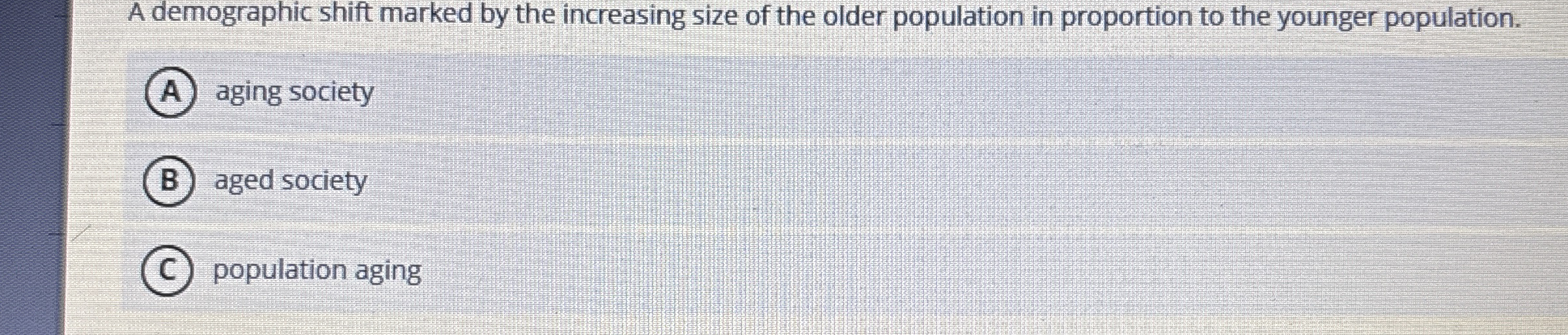 High Quality SOLUTION A demographic shift marked by the increasing size of | Chegg.com