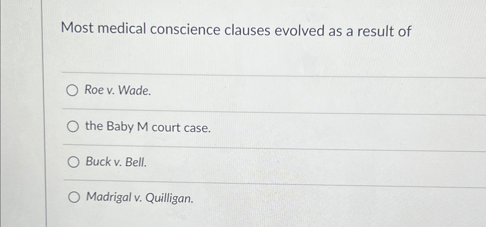 Solved Most medical conscience clauses evolved as a result | Chegg.com