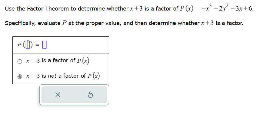 Solved Use the Factor Theorem to determine whether x+3 ﻿is a | Chegg.com