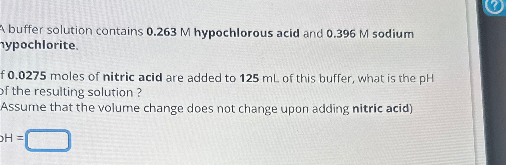 Solved A buffer solution contains 0.263M ﻿hypochlorous acid | Chegg.com