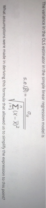 Solved The variance in the OLS estimator in the simple | Chegg.com