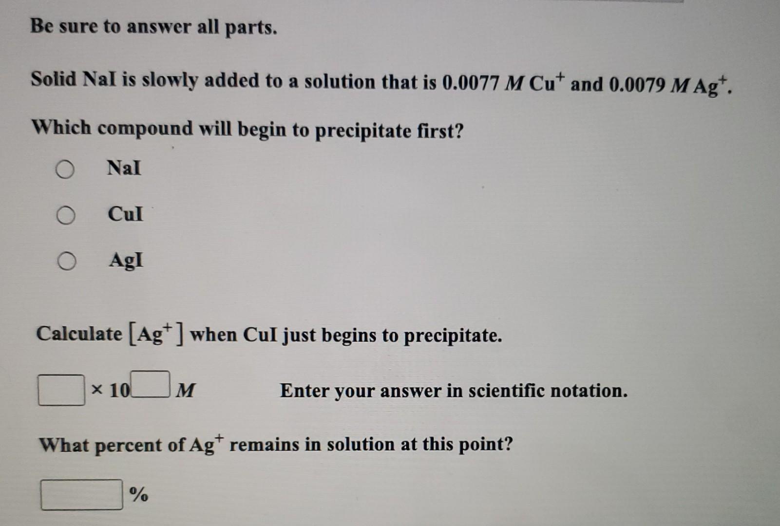 Solved Be sure to answer all parts. Solid NaI is slowly | Chegg.com