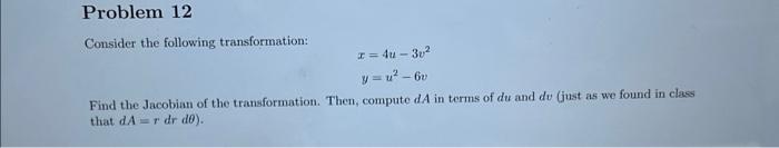 Solved Consider the following transformation: | Chegg.com
