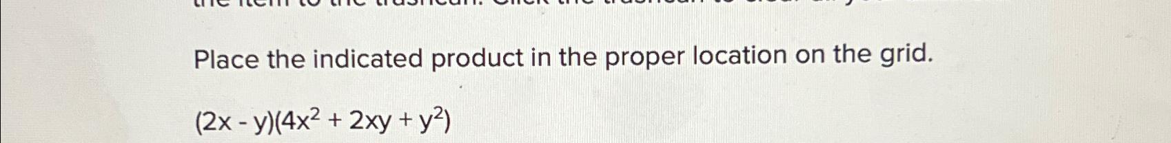 Solved Place the indicated product in the proper location on | Chegg.com
