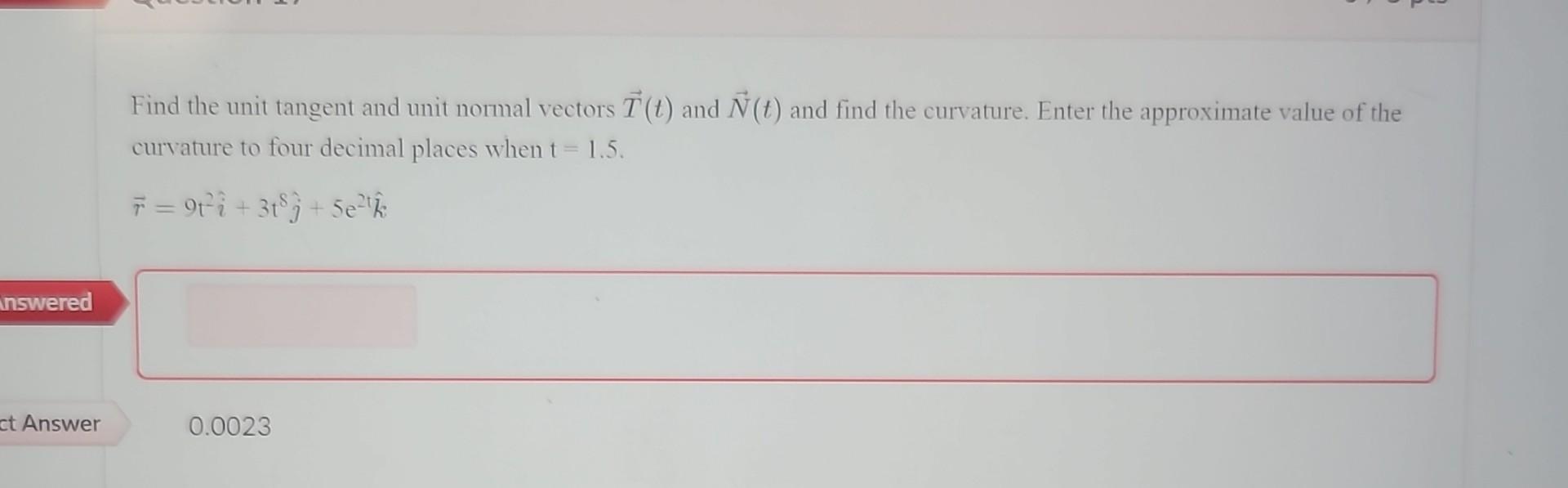 Solved Find the unit tangent and unit normal vectors T(t) | Chegg.com