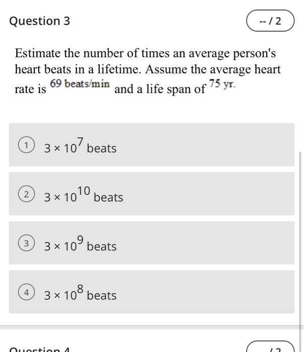 Solved Question 3 --/2 Estimate the number of times an | Chegg.com