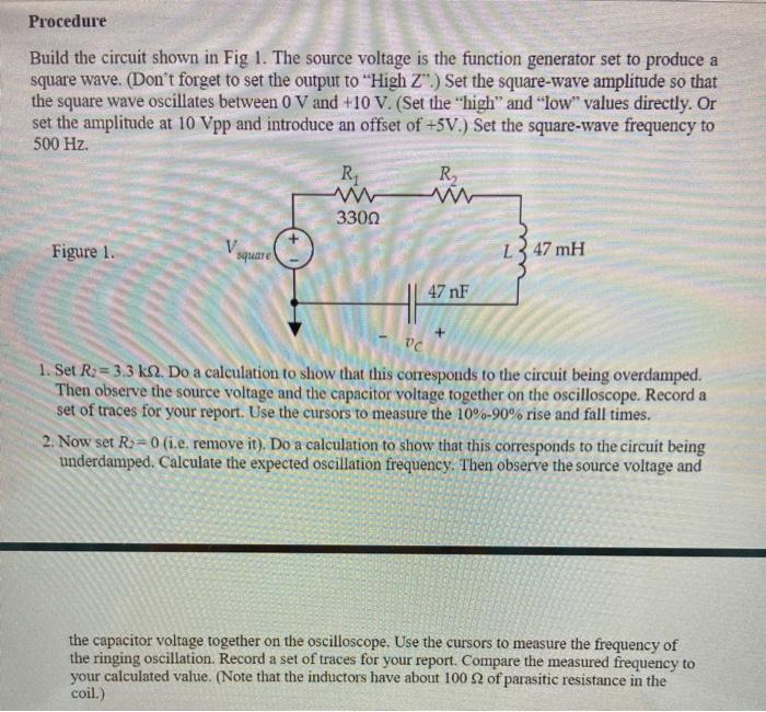 Solved Procedure Build the circuit shown in Fig 1. The | Chegg.com